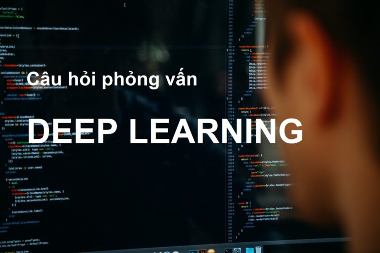 deep learning - ITguru.vn Blog