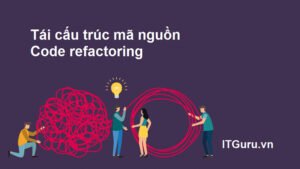 tai cau truc ma nguon - ITguru.vn Blog